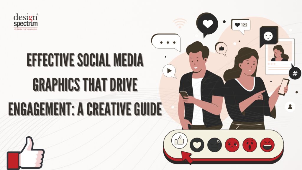 Effective Social Media Graphics That Drive Engagement